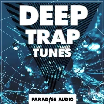 Paradise Audio Deep Trap Tunes WAV|ABC素材资源网