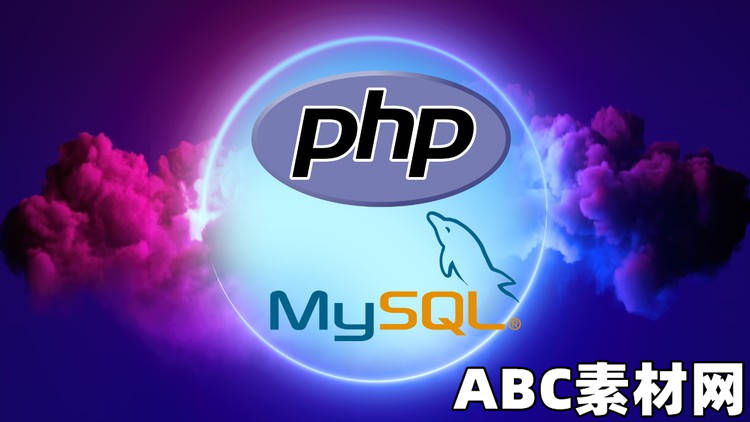 Learn PHP and MySQL for Web Application and Web Development|ABC素材资源网