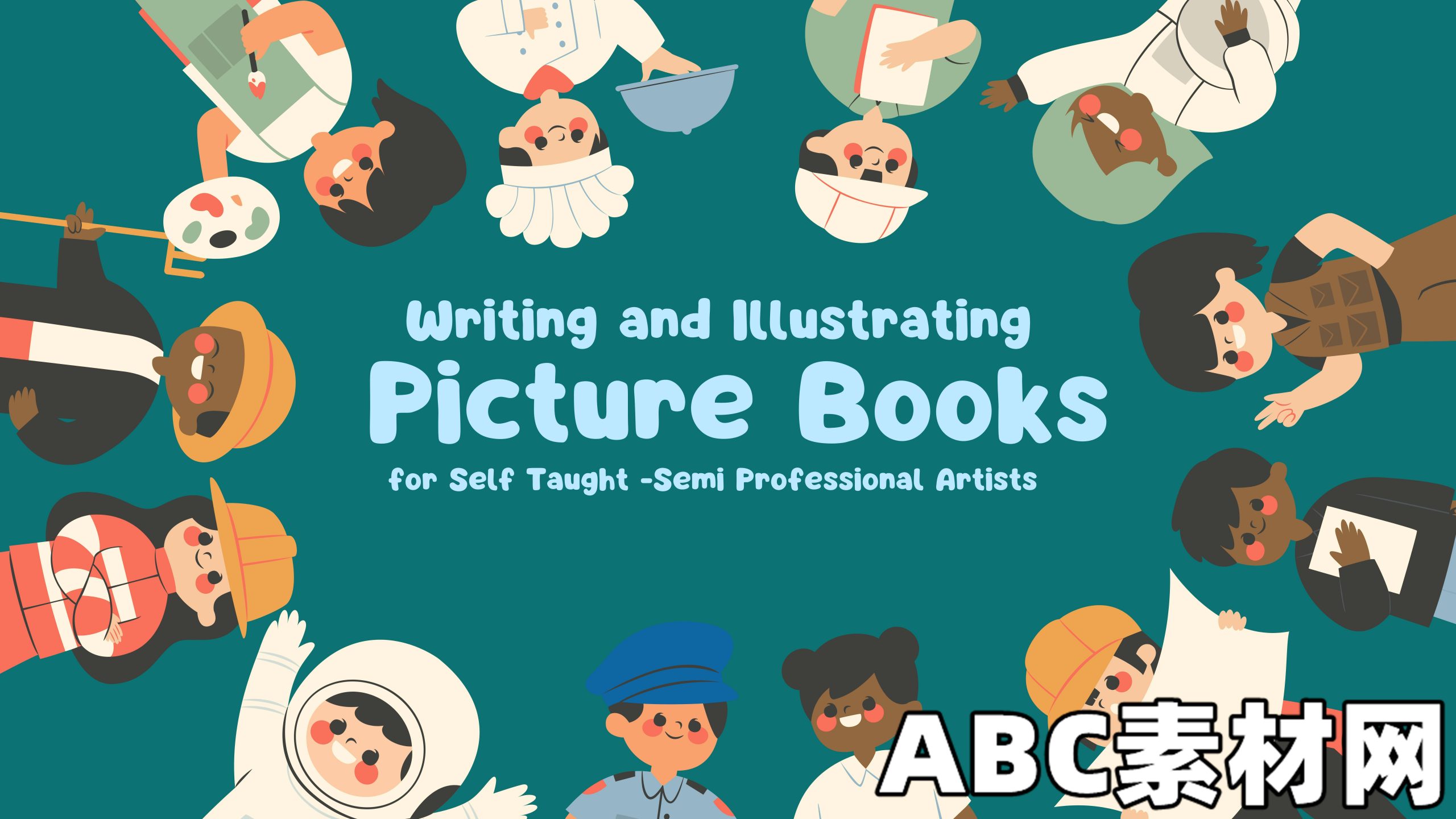 Writing and Illustrating Picture Books|ABC素材资源网