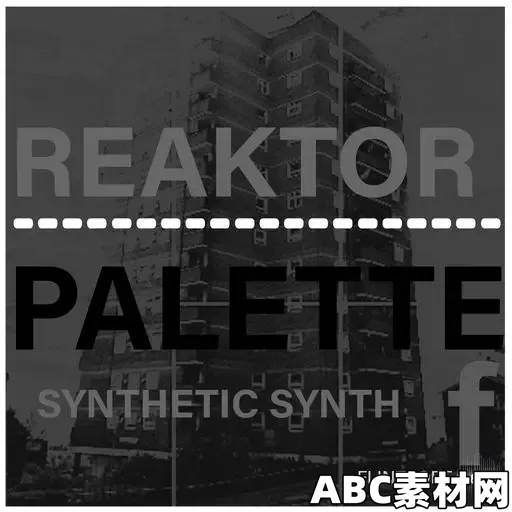 Flintpope REAKTOR PALETTE WAV|ABC素材资源网