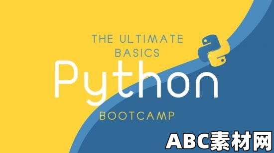 The Ultimate Python Basics Bootcamp UPD 8 2021|ABC素材资源网