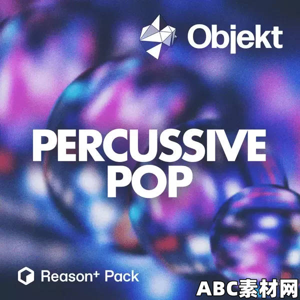 Seán Murray Objekt – Percussive Pop Reason + Pack|ABC素材资源网