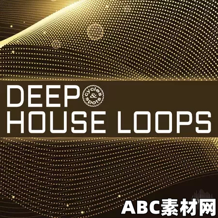 Cycles and Spots Deep House Loops WAV|ABC素材资源网