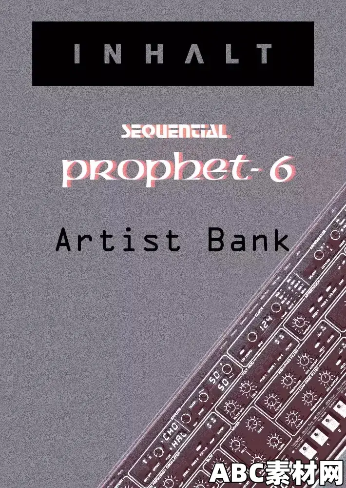 INHALT Sequential Prophet 6 Artist Bank|ABC素材资源网