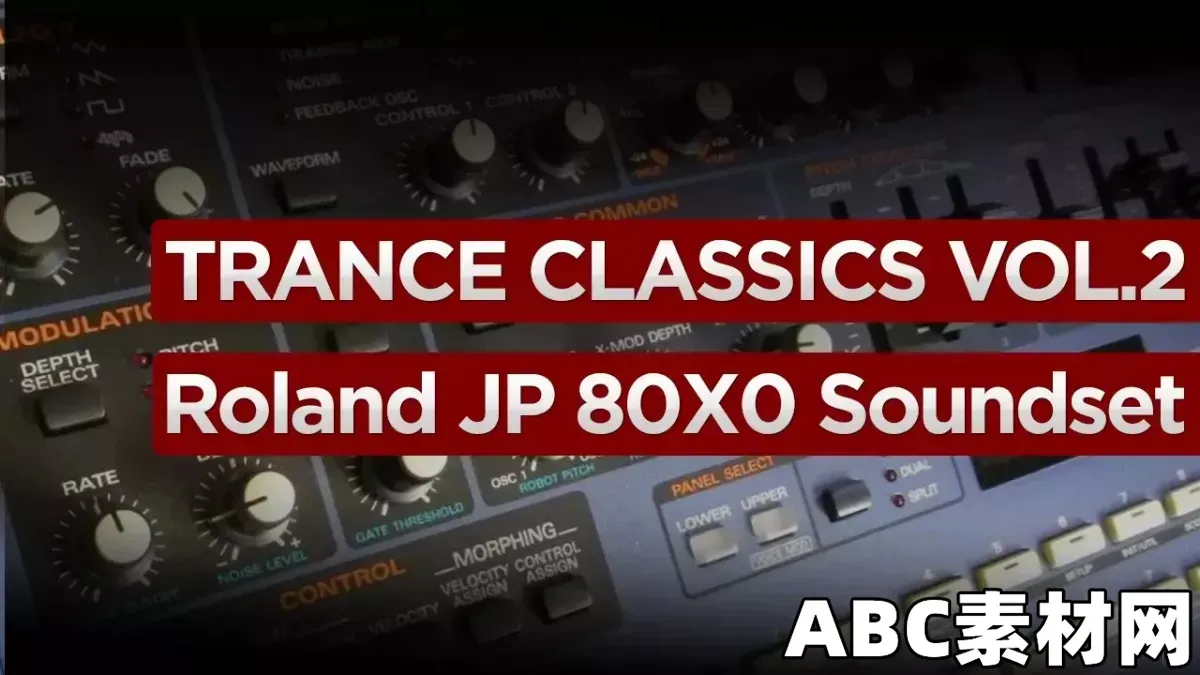 DUSTONS Trance Classics vol.2 Roland JP 80X0 SoundSet|ABC素材资源网