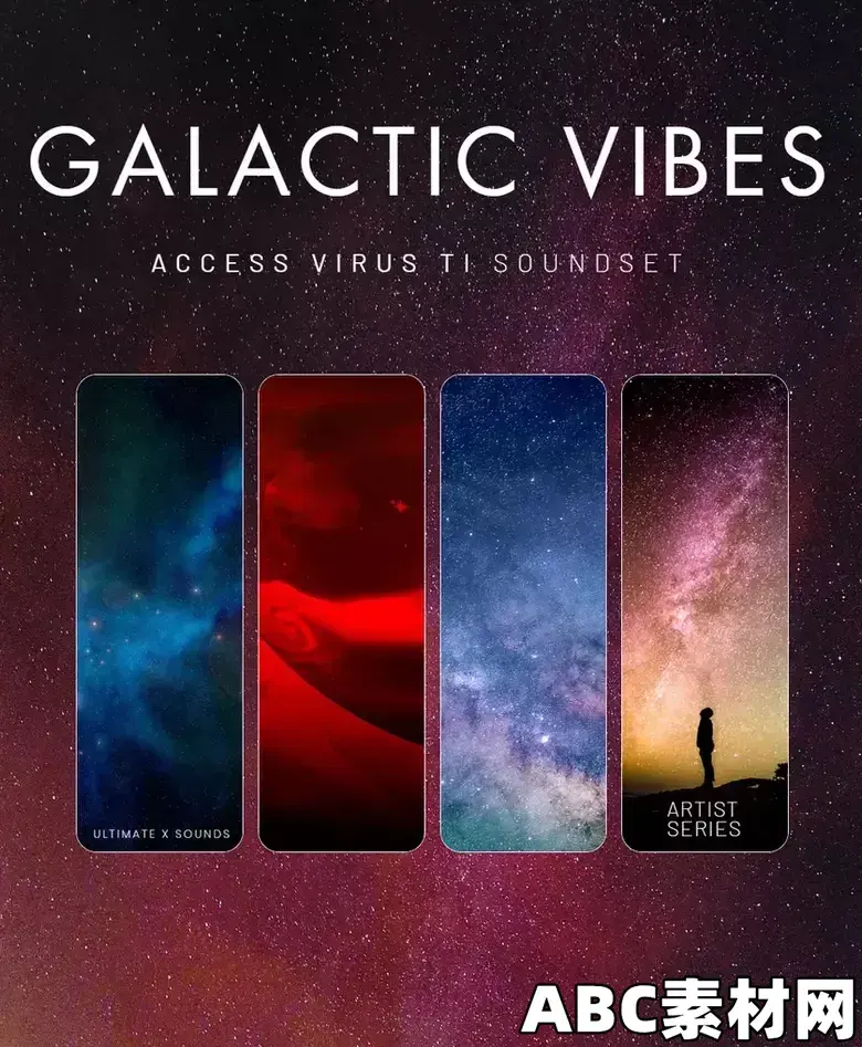 Ultimate X Sounds Galactic Vibes Virus TI2 / TI Soundset|ABC素材资源网