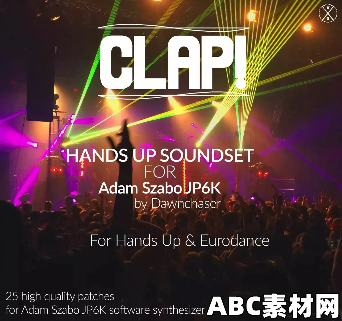 Kulshan Studios Clap! Hands Up Soundset for Adam Szabo JP6K by Dawnchaser|ABC素材资源网