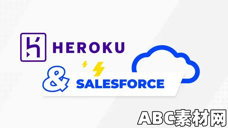 Maîtrisez Heroku : Intégration avec Salesforce, API REST|ABC素材资源网