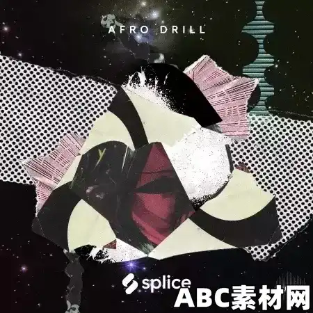Splice Sessions Afro Drill WAV|ABC素材资源网