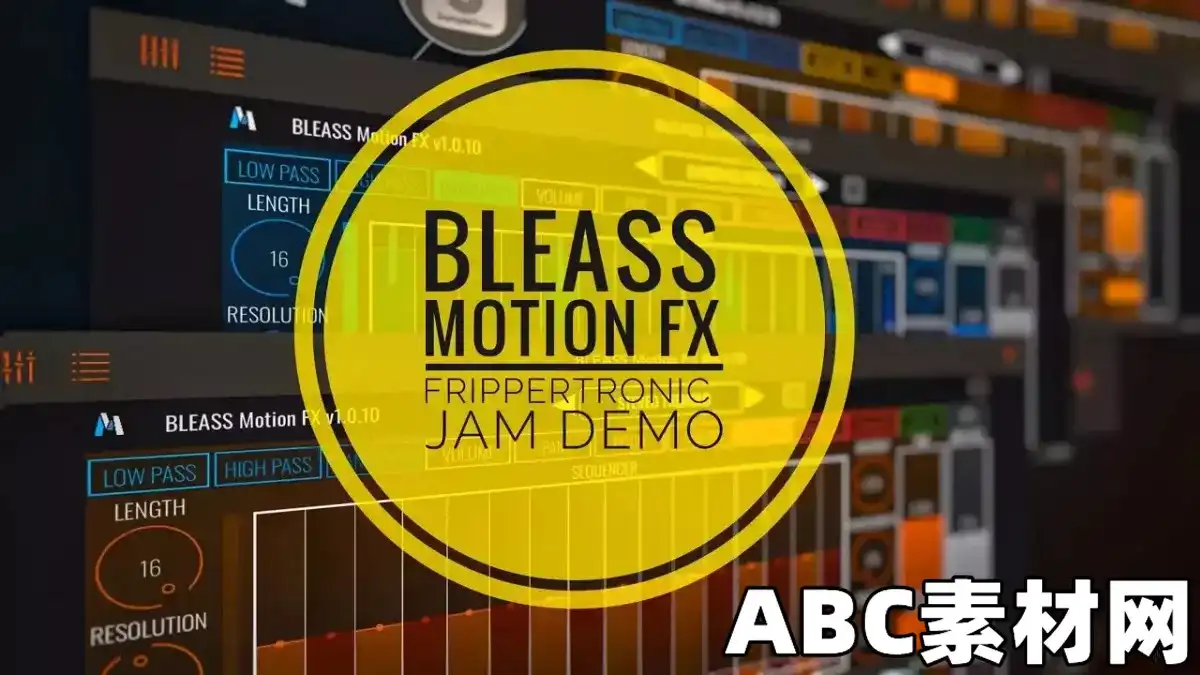 饱和类多功能波形塑形插件BLEASS Motion FX v1.1.0 WIN|ABC素材资源网