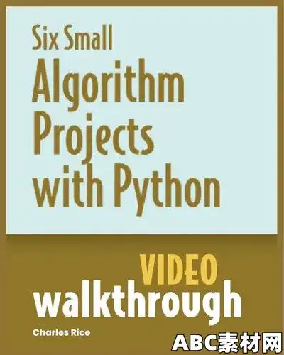 Six Small Algorithm Projects with Python|ABC素材资源网