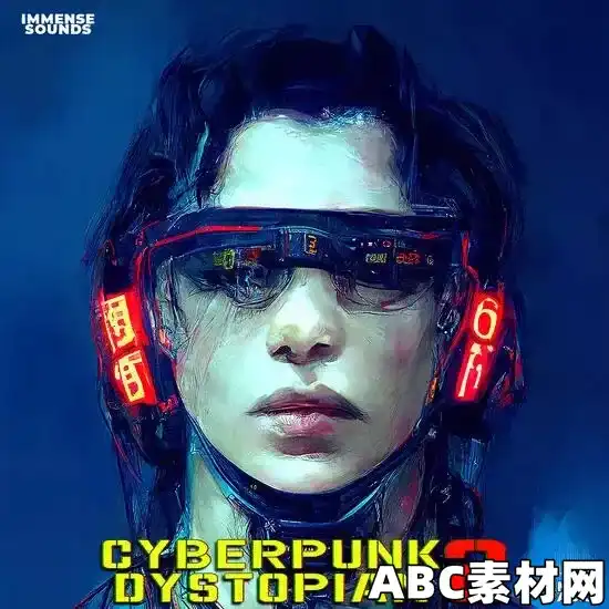 Immense Sounds Cyberpunk Dystopian 2 WAV MIDI Spire Serum|ABC素材资源网