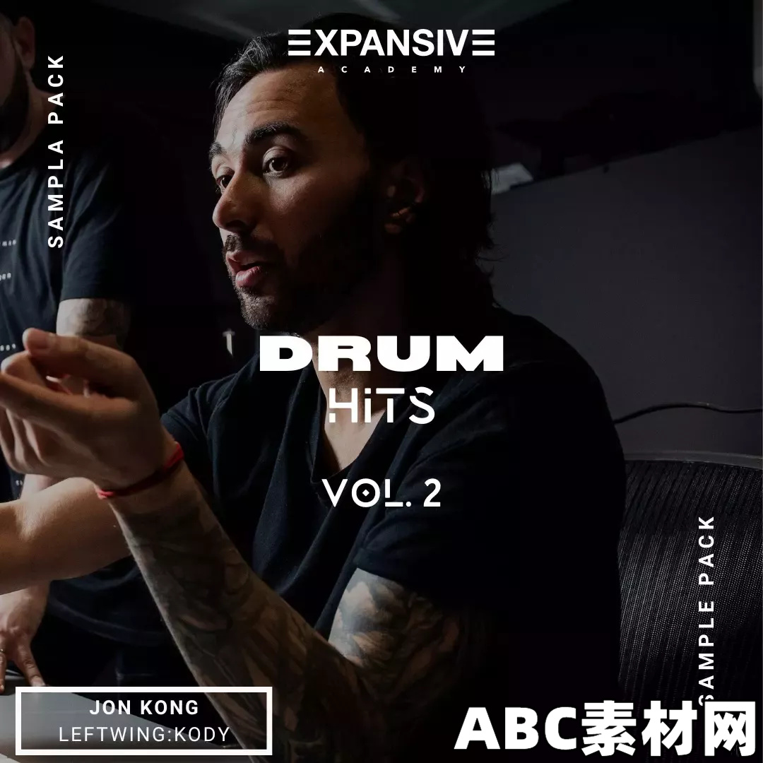Expansive Academy Jon Kong’s Drum Hits Vol.2 WAV|ABC素材资源网