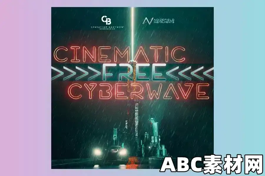 Noizefield Cinematic Cyberwave Kontakt|ABC素材资源网
