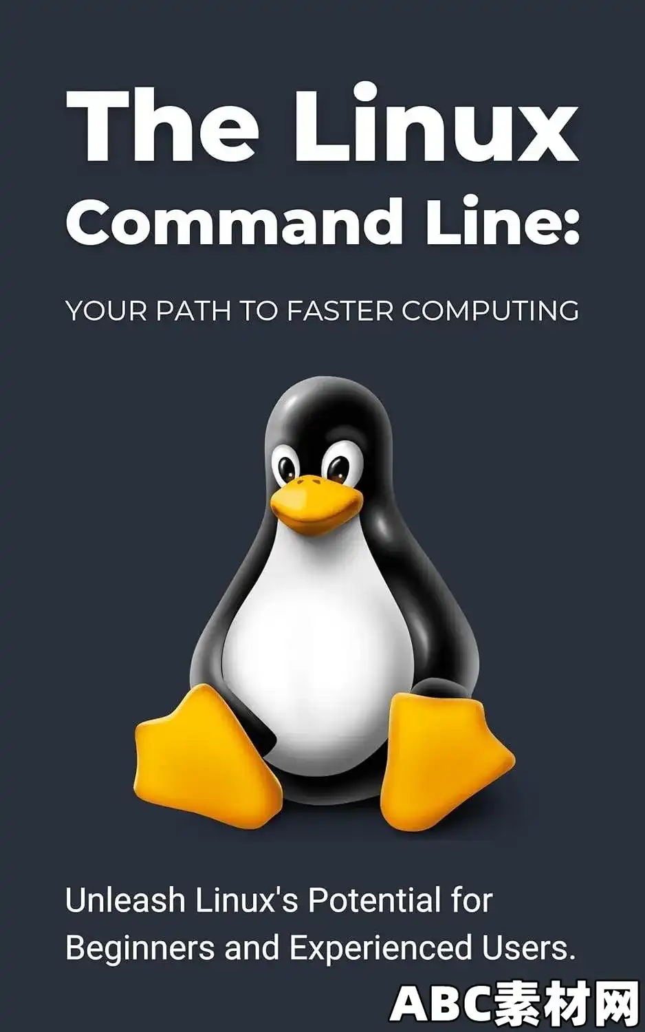 The Linux Command Line Your Path to Faster Computing Unleash Linux’s ...