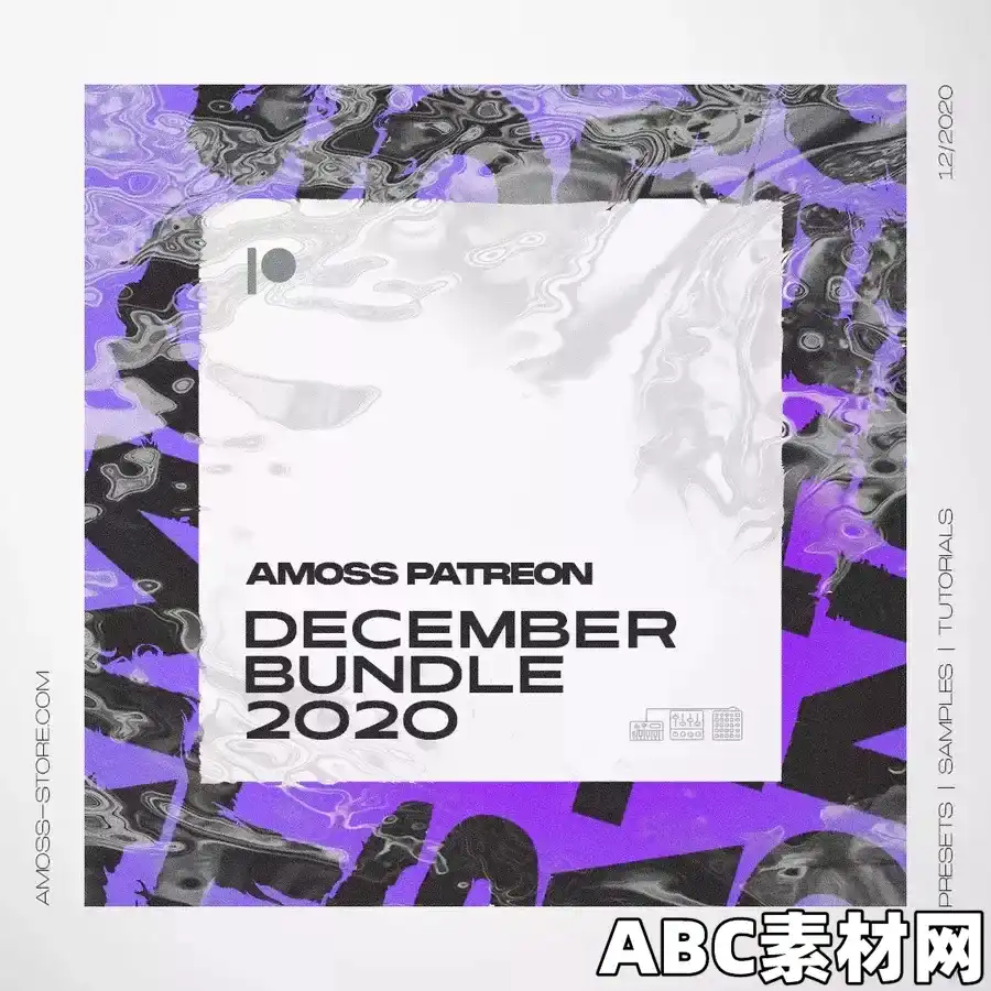 Amoss Patreon December Bundle 2020 WAV Serum Presets TUTORiAL|ABC素材资源网