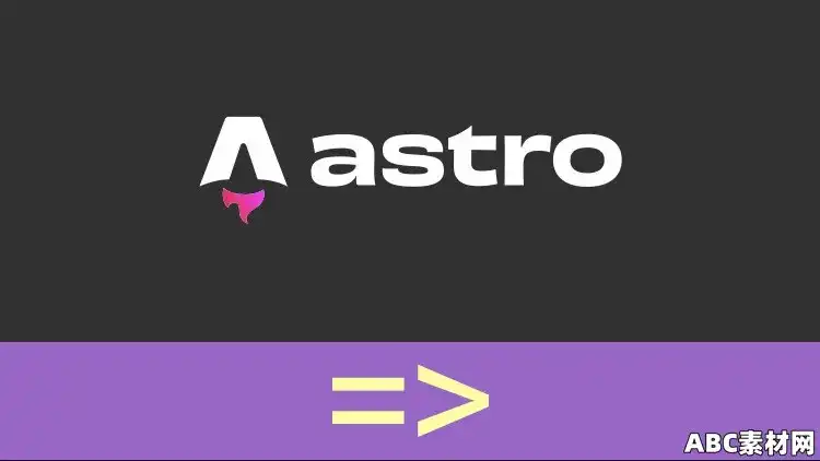 Introduction to the Astro web framework|ABC素材资源网