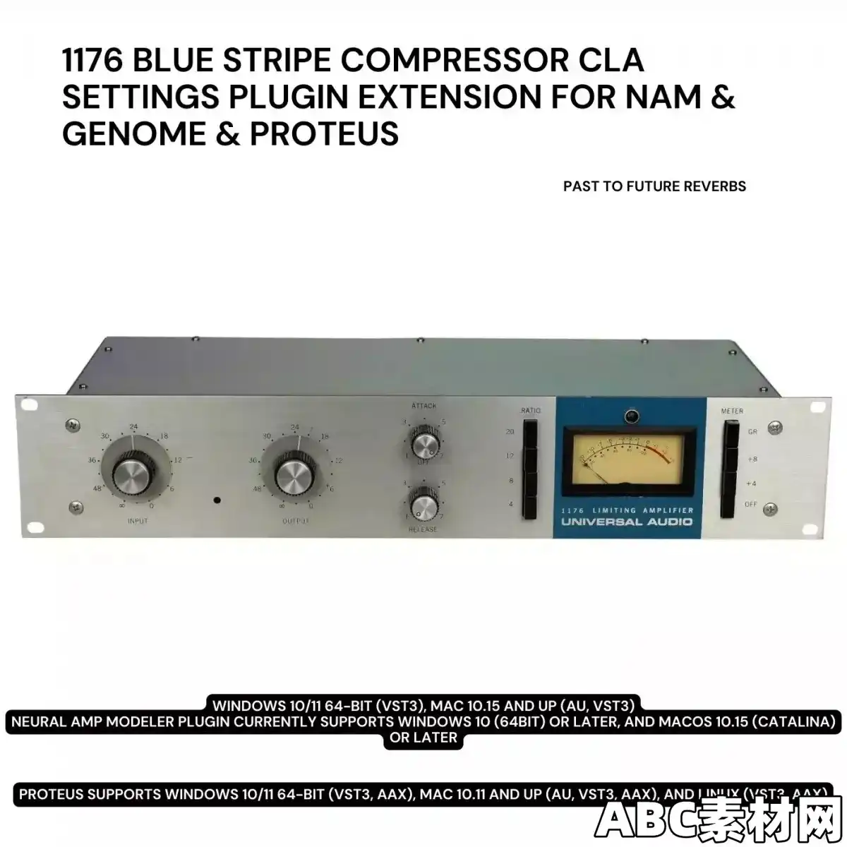 PastToFutureReverbs 1176 Blue Stripe Compressor CLA SETTINGS Plugin ...