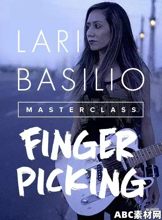 JTC Guitar Lari Basilio Finger Picking Masterclass TUTORiAL|ABC素材资源网