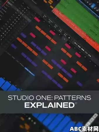 Groove3 Studio One: Patterns Explained TUTORiAL|ABC素材资源网