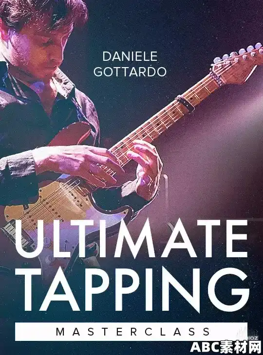 JTC Guitar Daniele Gottardo Ultimate Tapping Masterclass TUTORiAL|ABC素材资源网