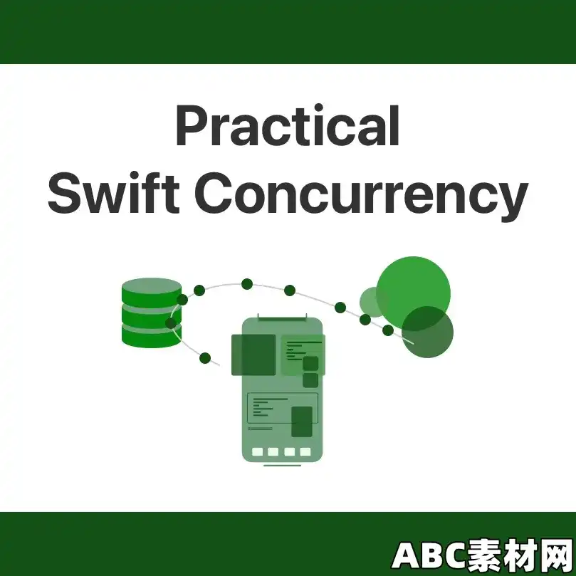 Practical Swift Concurrency – The Video Course|ABC素材资源网