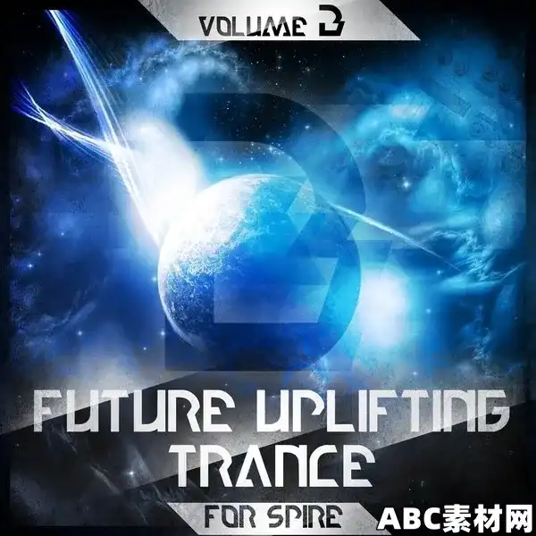 Trance Euphoria Future Uplifting Trance Vol.3 For Spire|ABC素材资源网