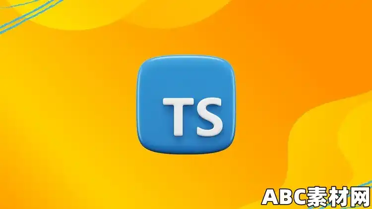 Understanding TypeScript For Beginner To Advanced|ABC素材资源网