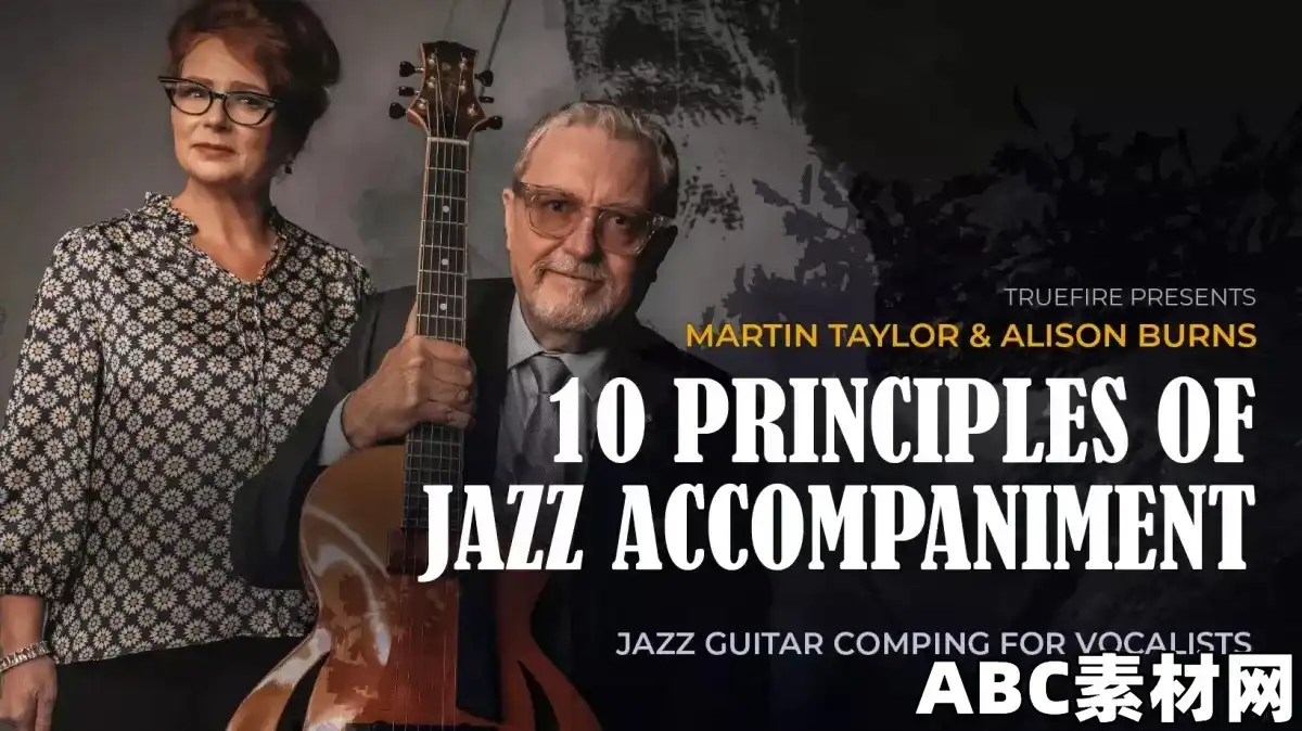 Truefire 10 Principles of Jazz Accompaniment Tutorial|ABC素材资源网