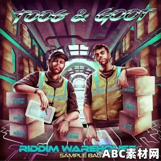 Toog and Goot Riddim Warehouse Sample Bag WAV-JM|ABC素材资源网