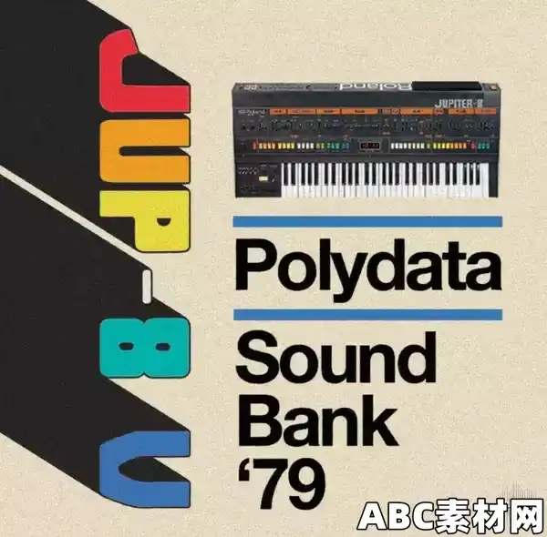 Polydata Arturia JUP-8 V Sound Bank ’79 Arturia JUP-8 V Patches|ABC素材资源网