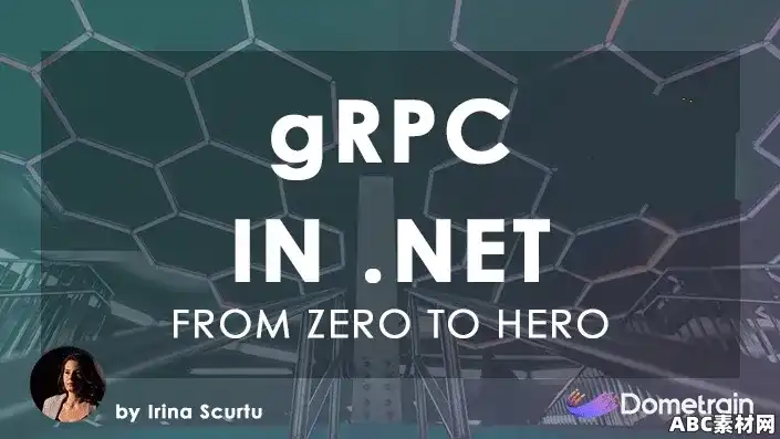 Dometrain – From Zero to Hero: gRPC in .NET|ABC素材资源网