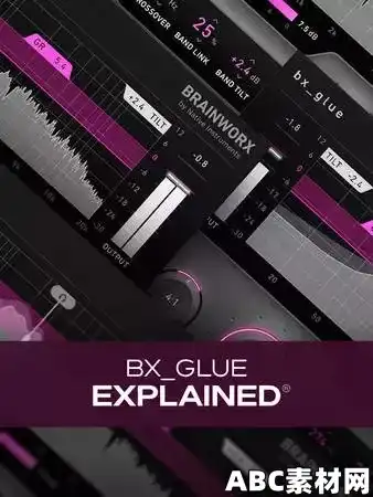 Groove3 bx_glue Explained TUTORiAL|ABC素材资源网