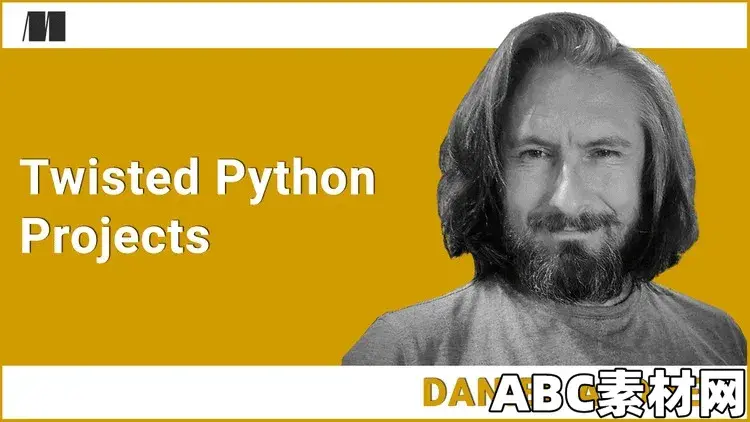Twisted Python Projects|ABC素材资源网