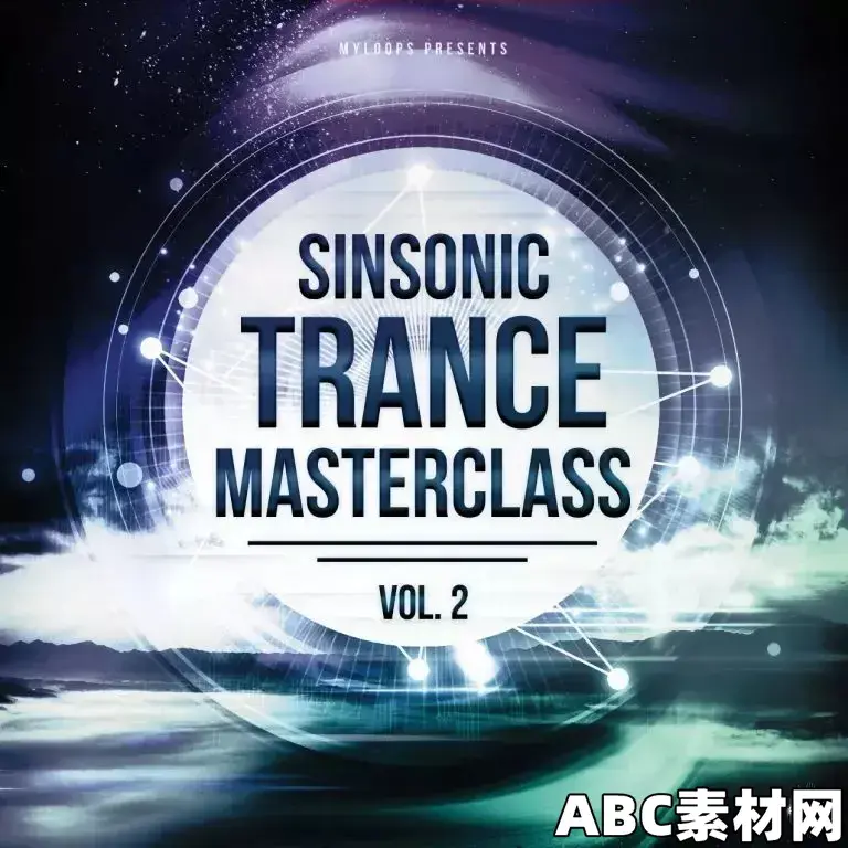 Myloops SinSonic Trance Masterclass Vol. 2 TUTORiAL|ABC素材资源网