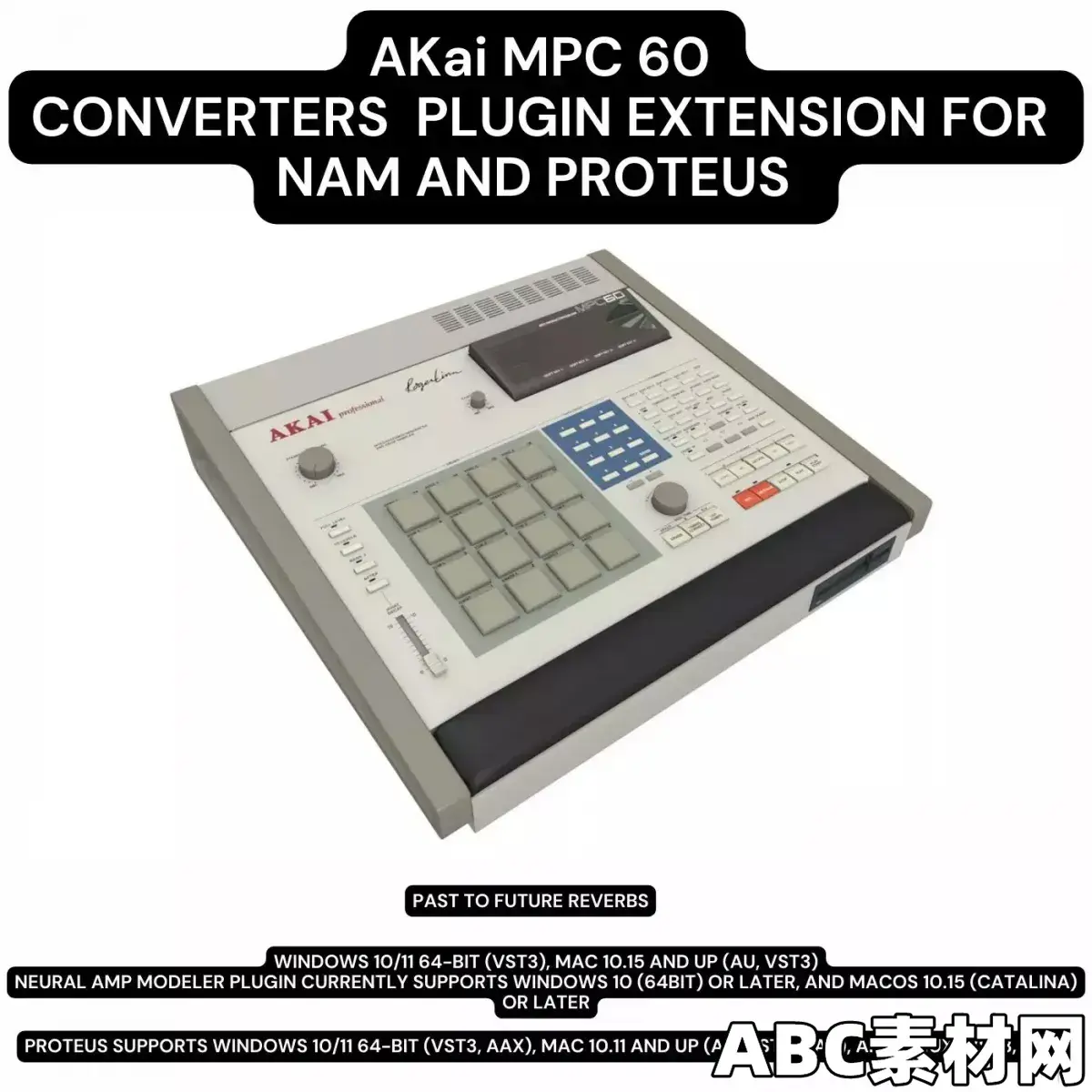PastToFutureReverbs Akai MPC60 Sampler 12 Bit Converters Plugin ...