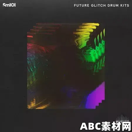 Sample Magic Future Glitch Drum Kits WAV|ABC素材资源网
