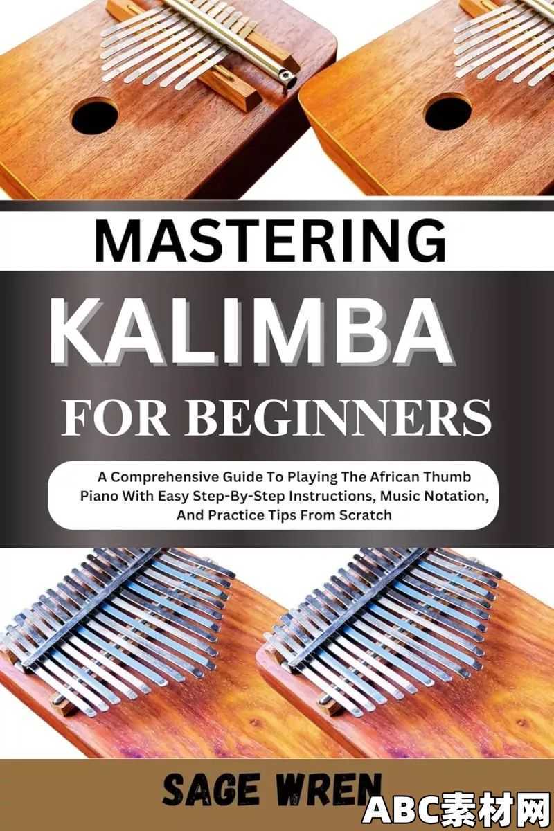 Mastering Kalimba for Beginners|ABC素材资源网