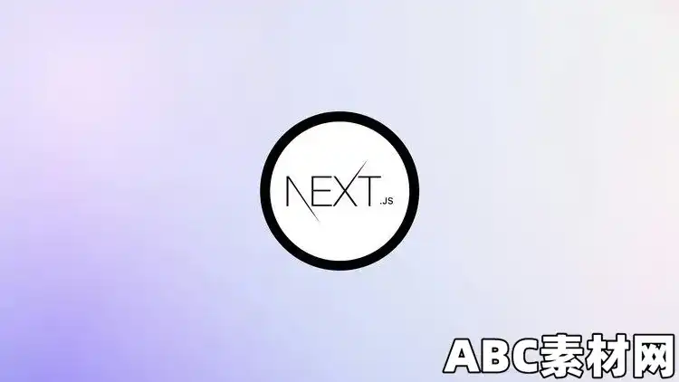 Next JS: The Complete Developer’s Guide with real projects|ABC素材资源网