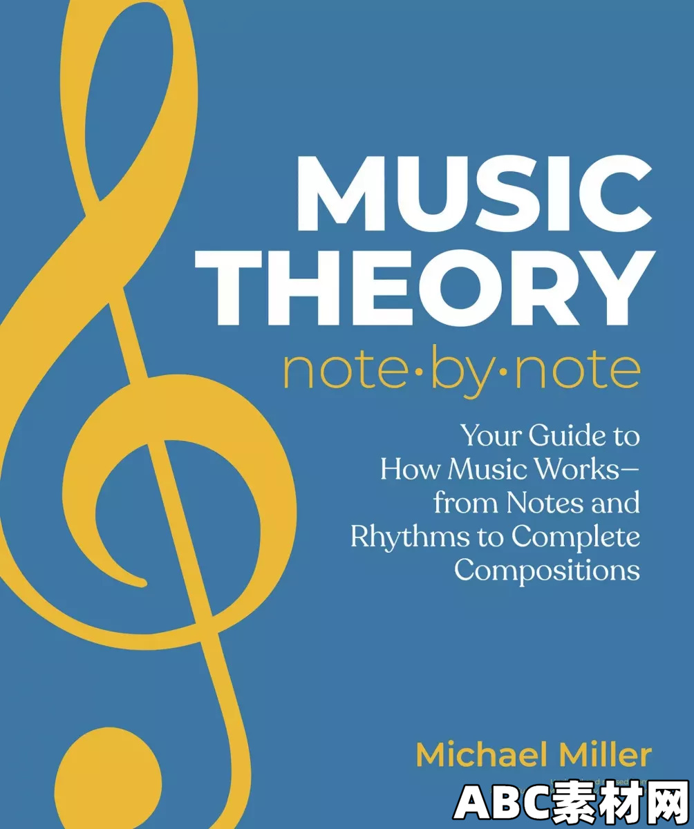 Music Theory Note by Note: Your Guide to How Music Works—From Notes and ...