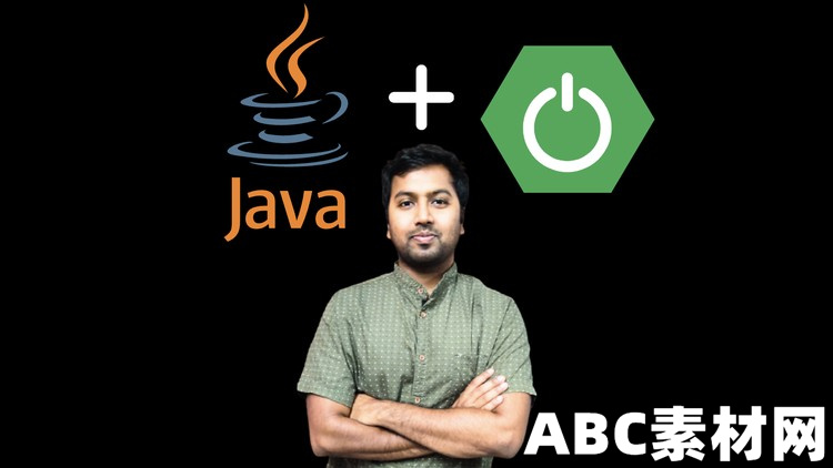 Both Java + SpringBoot from Basics to Advanced|ABC素材资源网