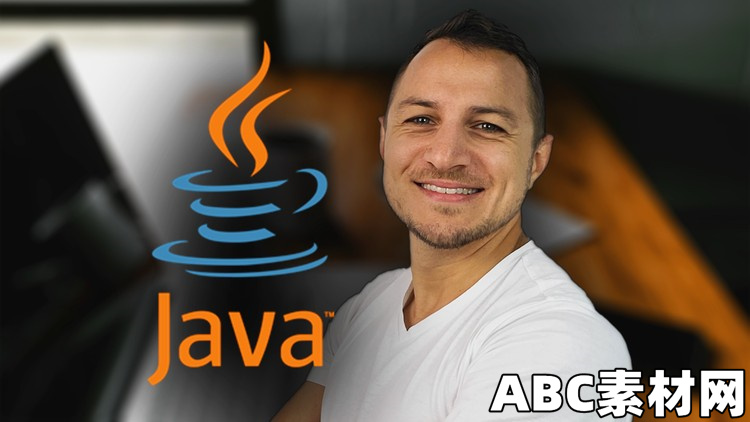 完整Java大师课程60 Days of Java : The Complete Java Masterclass|ABC素材资源网