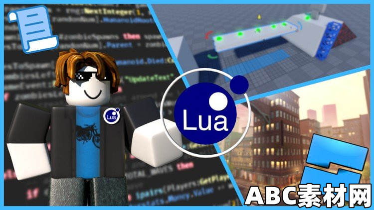ROBLOX Studio Lua 脚本编程教程ROBLOX Studio 2024: The Ultimate Scripting Mastery Course|ABC素材资源网