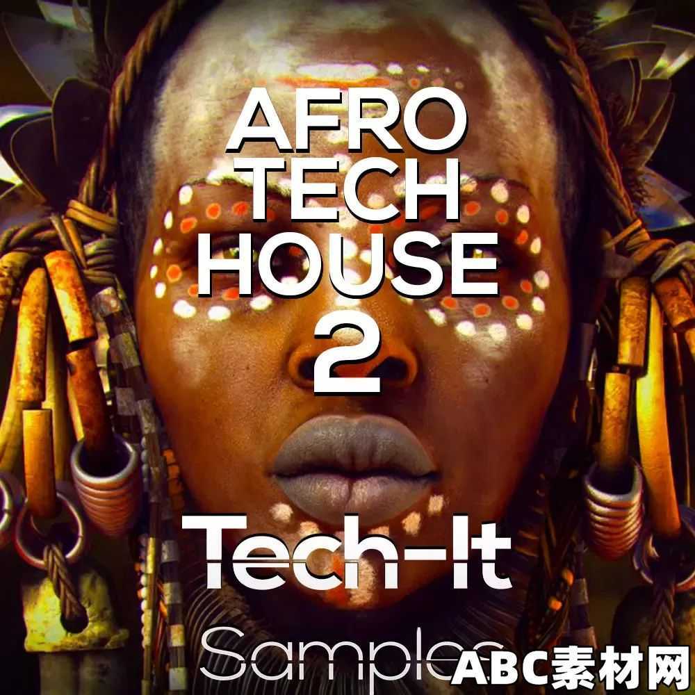 Tech-It Samples Afro Tech House 2 WAV MiDi|ABC素材资源网