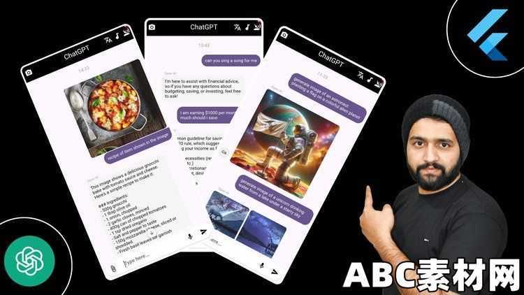 ChatGPT & Flutter: Build Smart Android & iOS Chatbots|ABC素材资源网