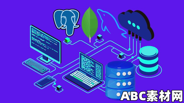Mysql Postgresql And Mongodb Database Design Masterclassabc素材资源网