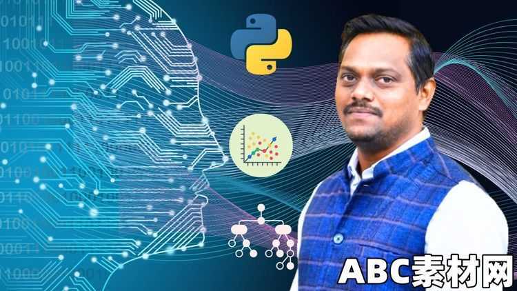 Machine Learning: Beginner to Expert using Python (2024)|ABC素材资源网