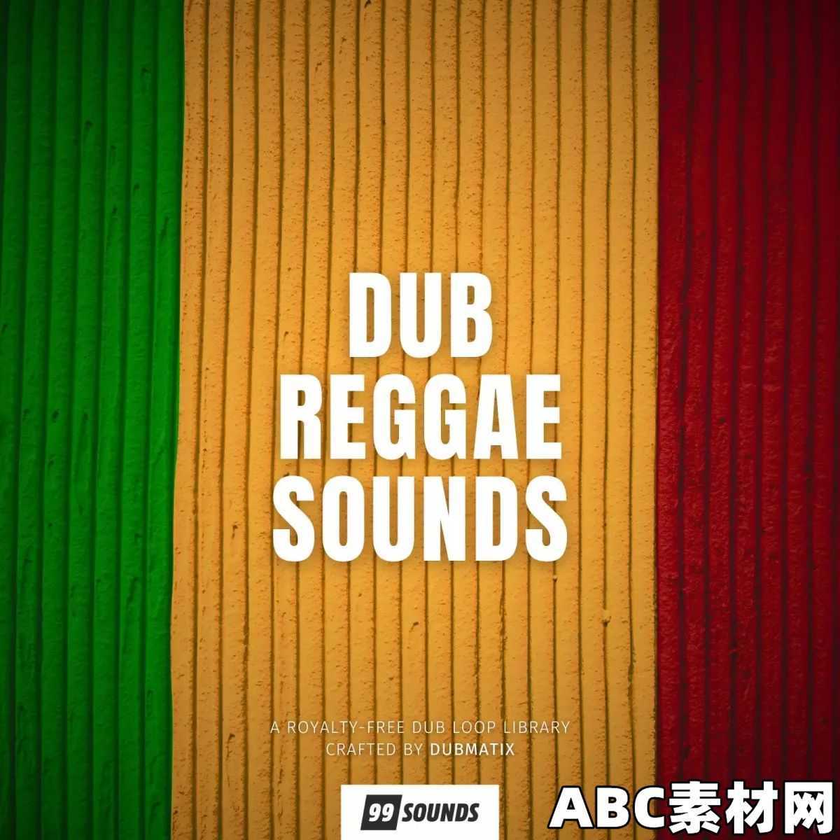 99Sounds Dub Reggae Sounds WAV|ABC素材资源网