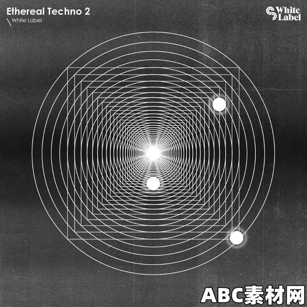 Sample Magic White Label Ethereal Techno 2 WAV MIDI|ABC素材资源网