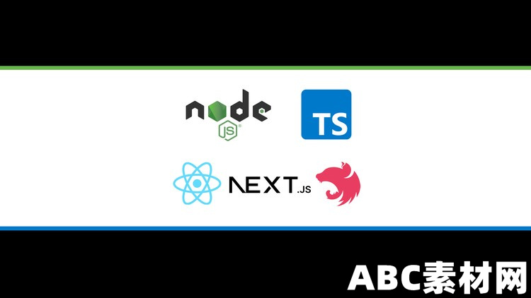 Full Stack Node.js React TS NestJS Next.js Creando Proyectos|ABC素材资源网